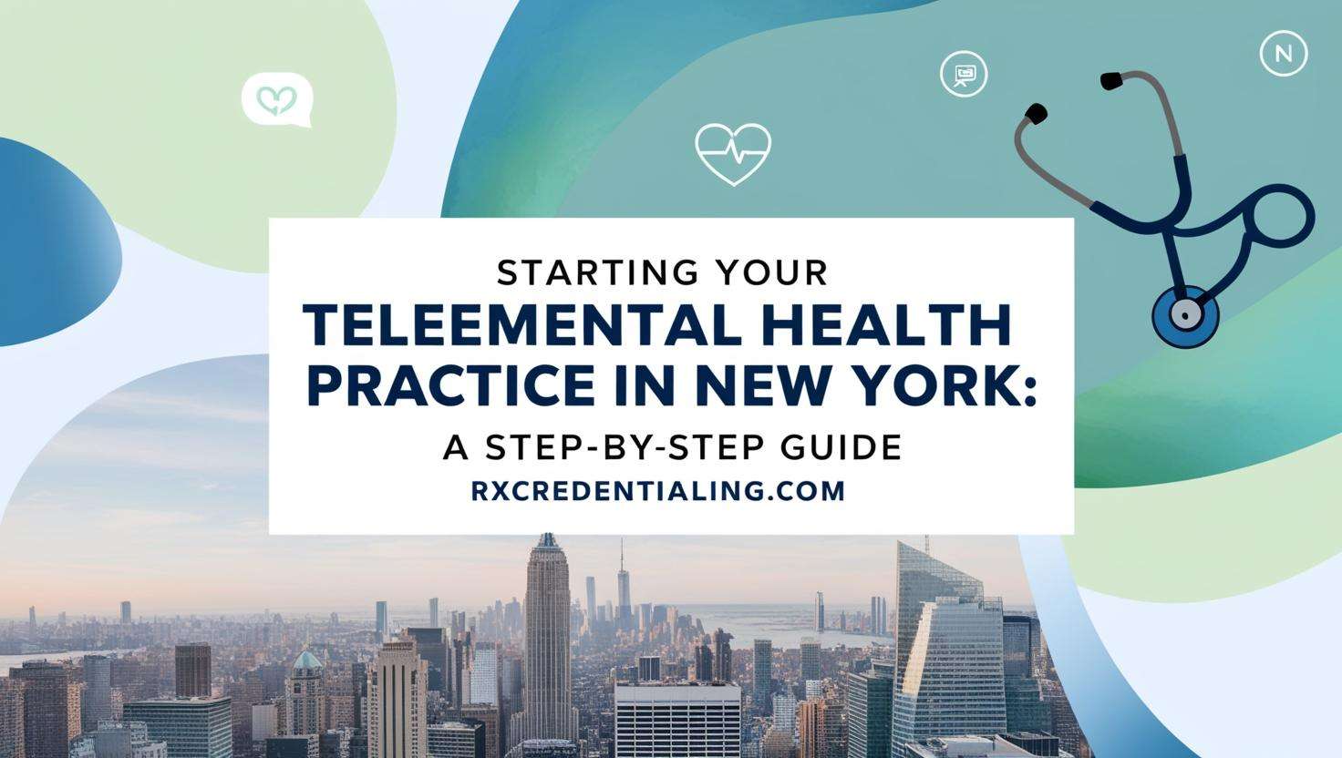 Starting Your Telemental Health Practice in New York |Exclusive for NPs|